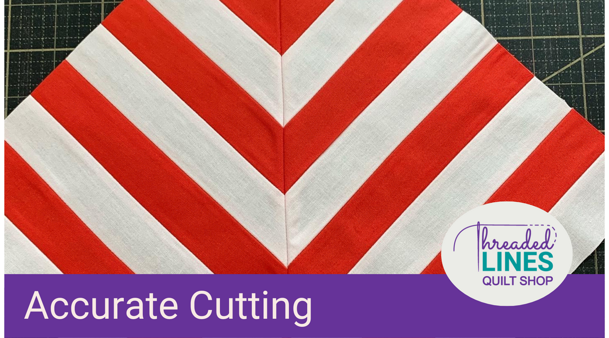 Quilting Tip #2 Why Accurate Cutting is Critical for Quilters – Threaded Lines