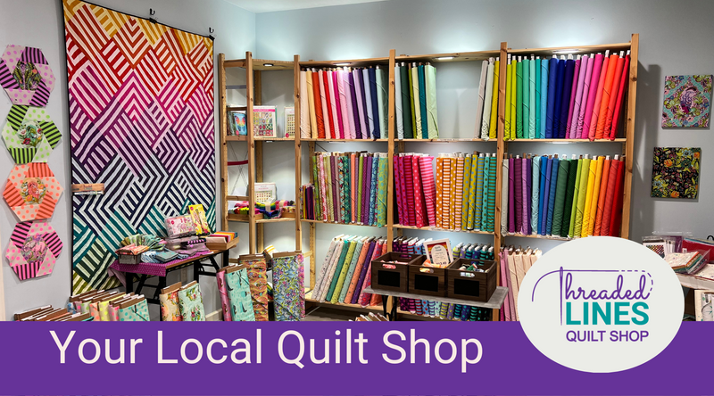 Why shop at your local quilt shop? – Threaded Lines