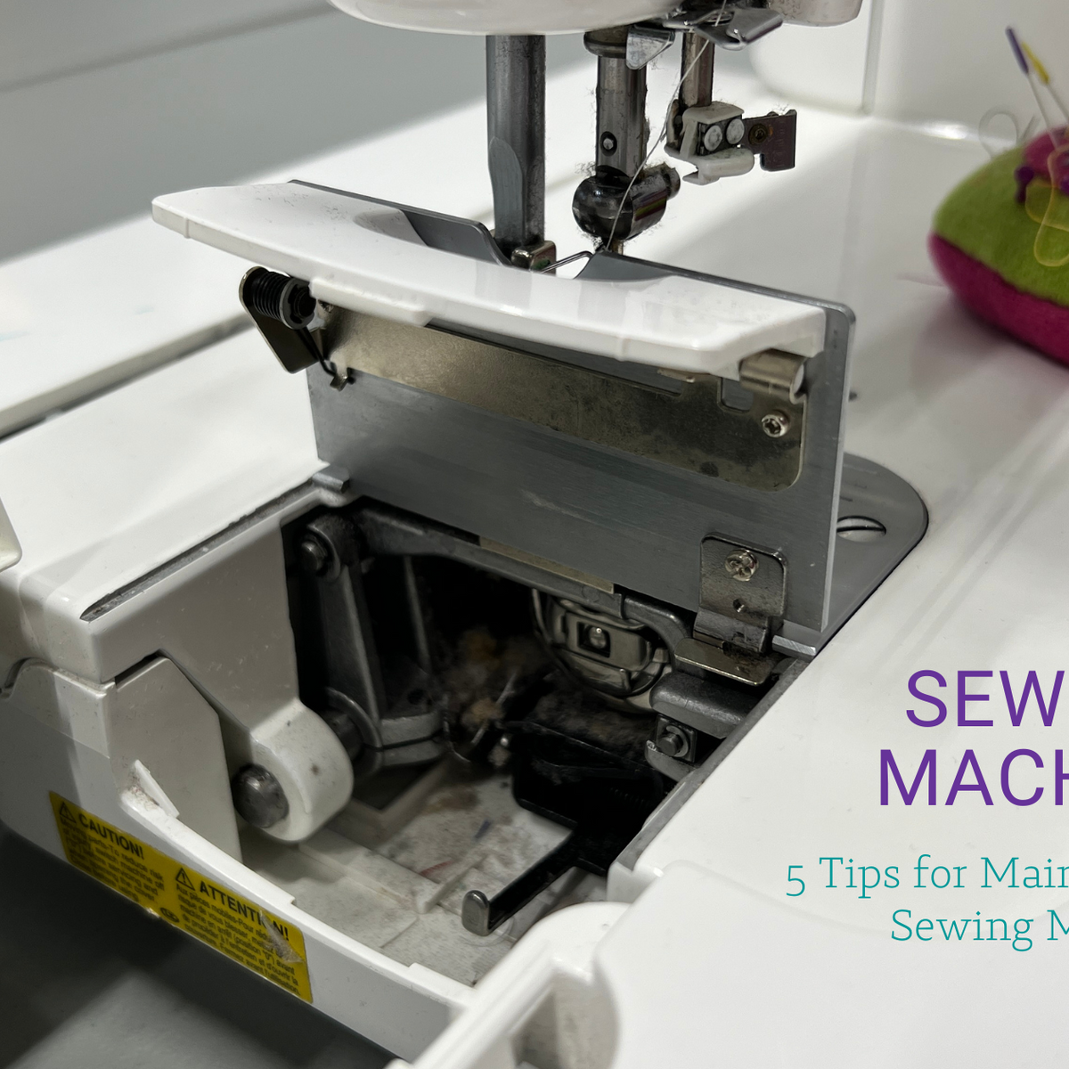 5 Tips for Maintaining your Sewing Machines – Threaded Lines